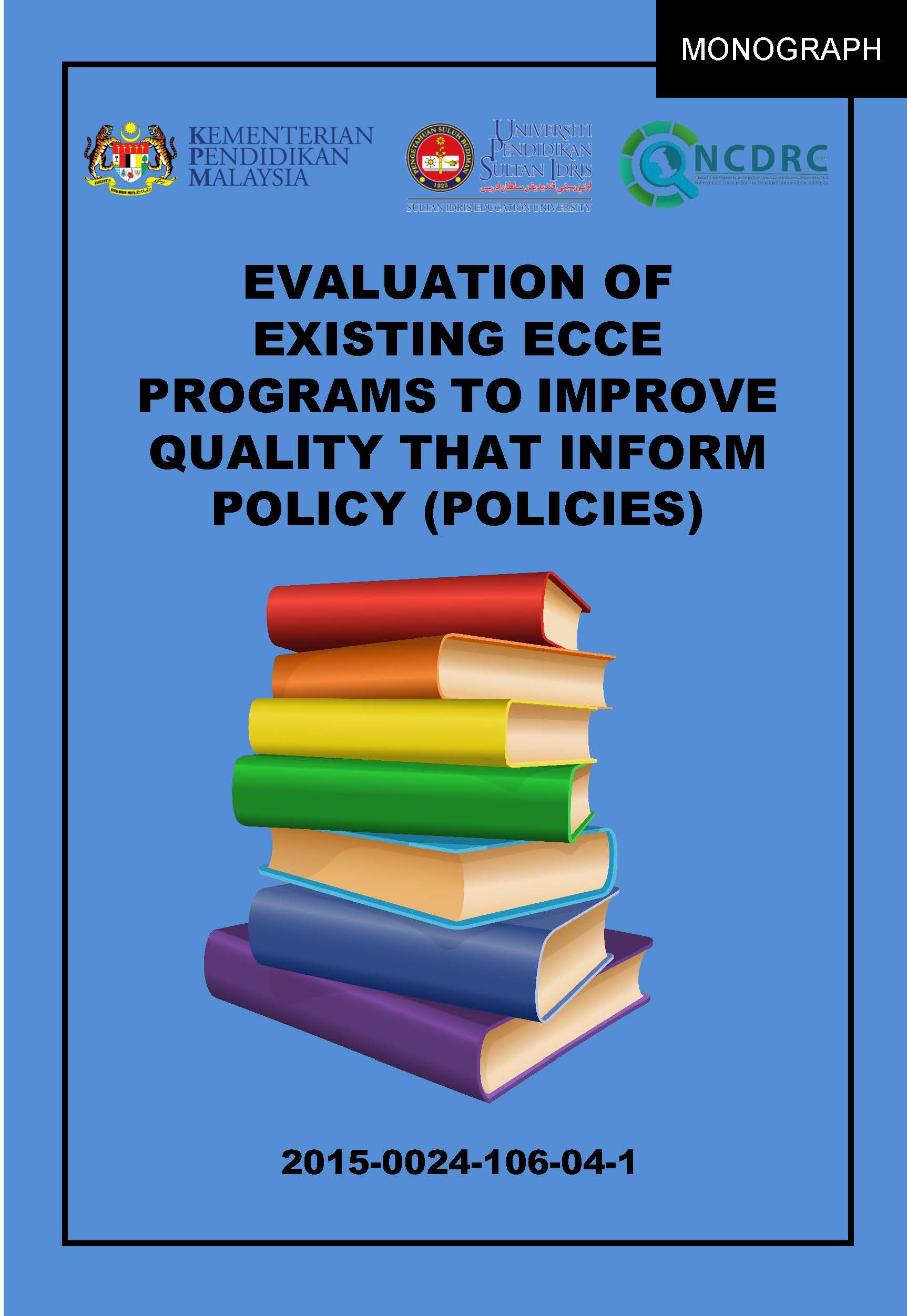 Evaluation Of Existing ECCE Programs To Improve Quality That Inform Policy (Policies) – NCDRC